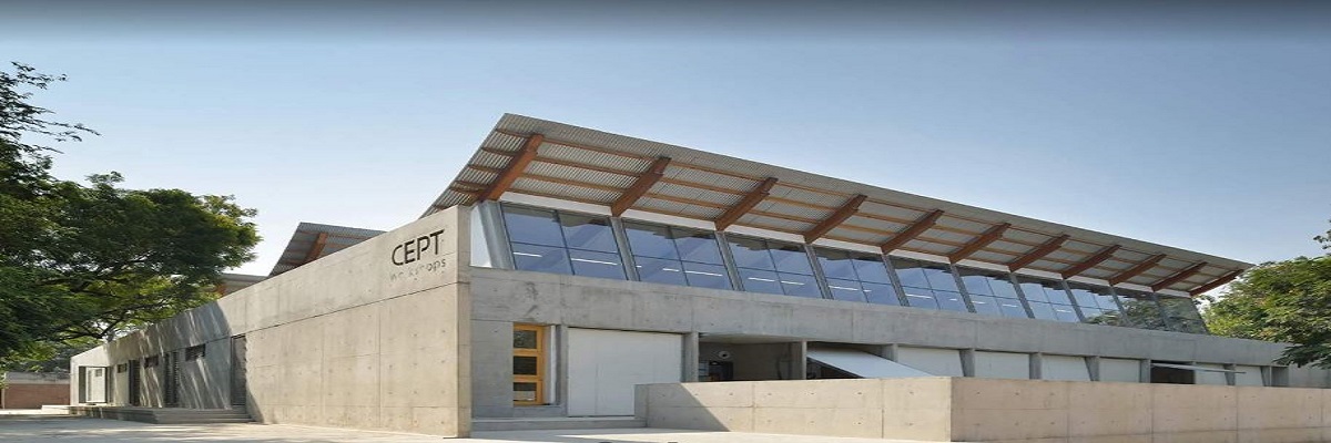 CEPT University: Admissions, Placements, Courses, Ranking, Fees
